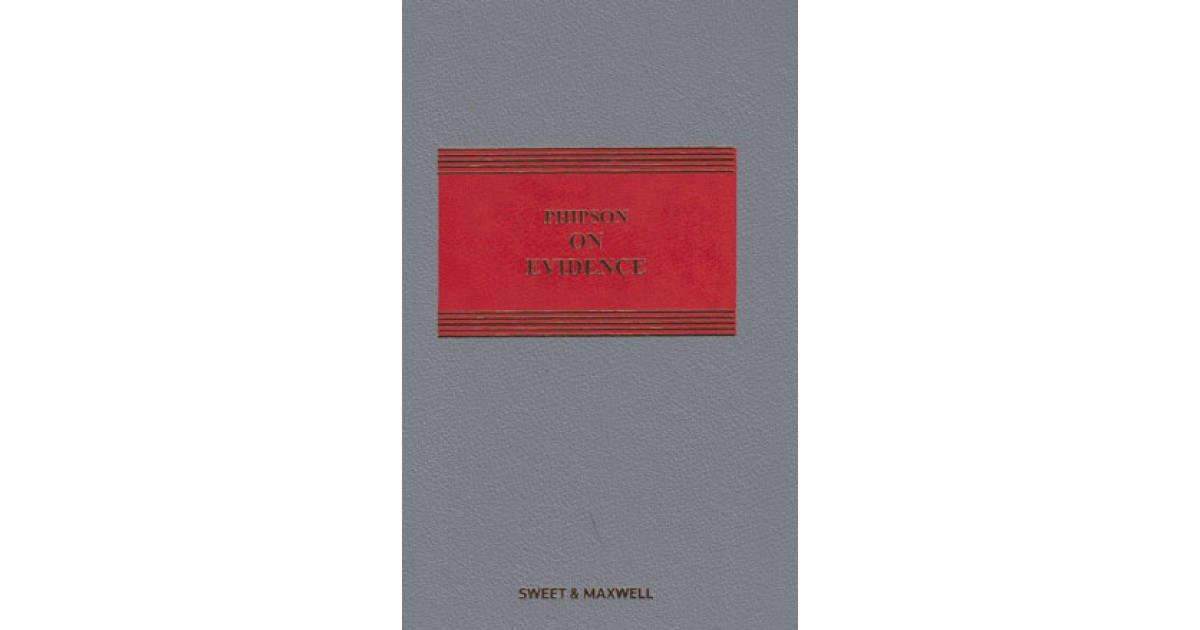 Phipson on Evidence, 19th Edition (Mainwork + 2nd Supplement) - Law ...