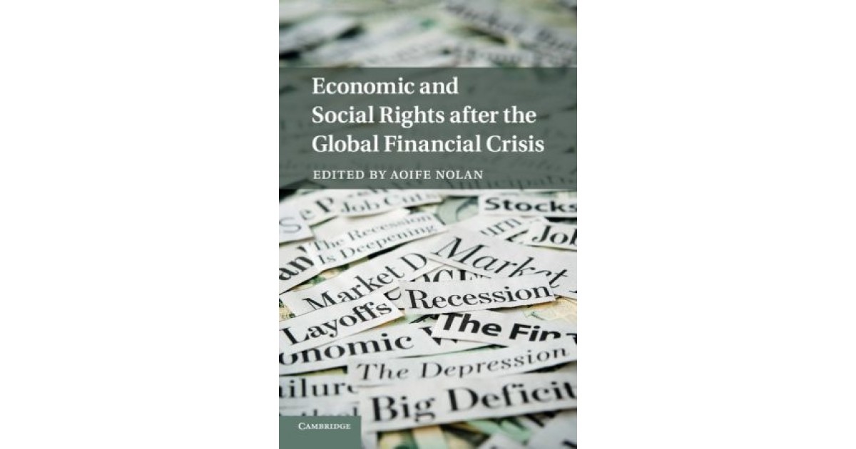 Economic and Social Rights After the Global Financial Crisis - Human ...