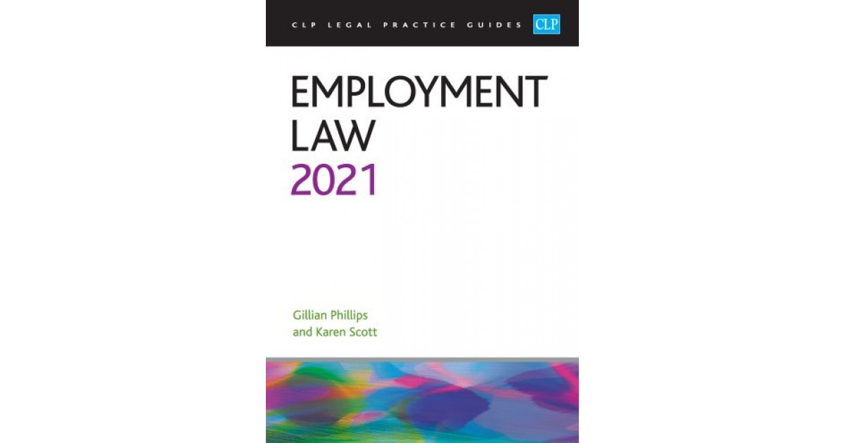 CLP Legal Practice Guides: Employment Law 2021 - Employment / Labour ...