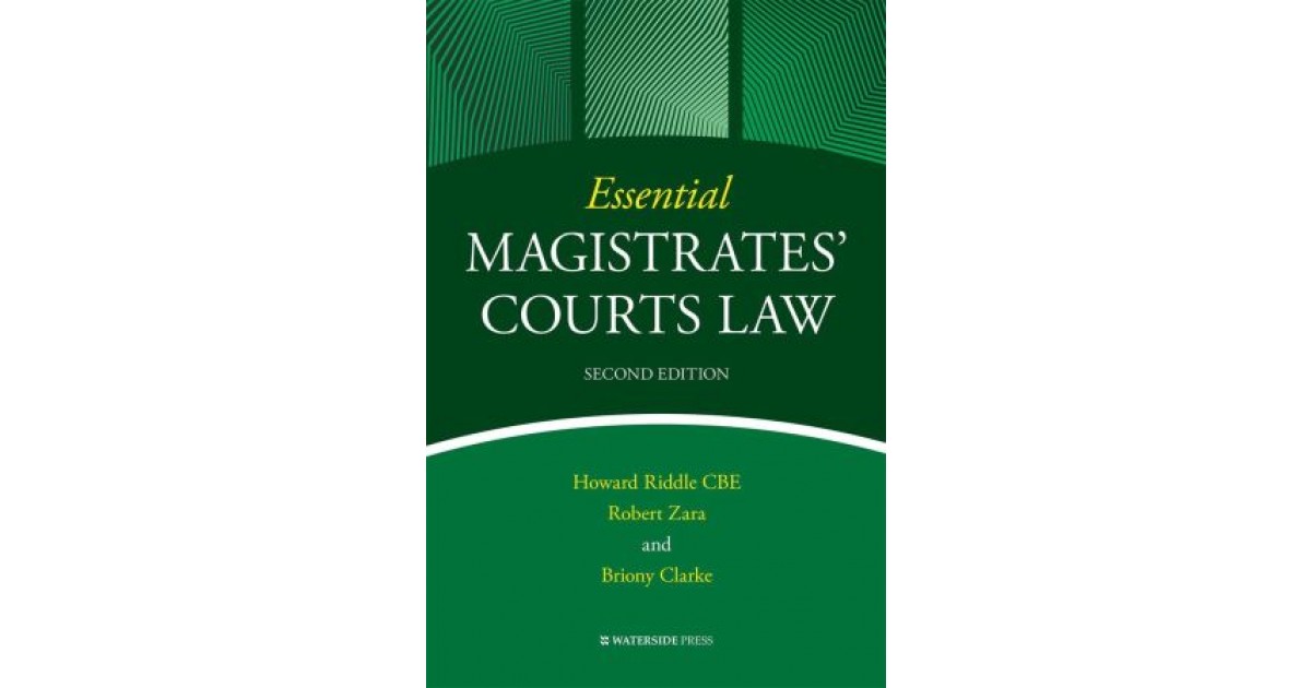 Essential Magistrates' Courts Law 2nd Edition - Courts and Procedure ...