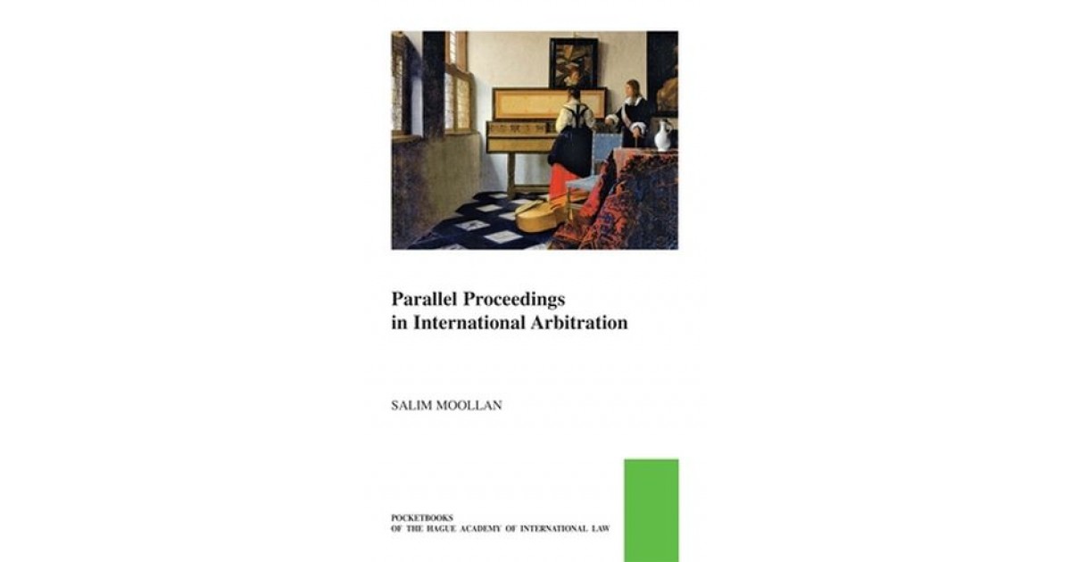 Parallel Proceedings in International Arbitration: Theoretical Analysis ...