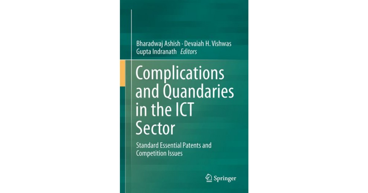 Complications and Quandaries in the ICT Sector: Standard Essential ...