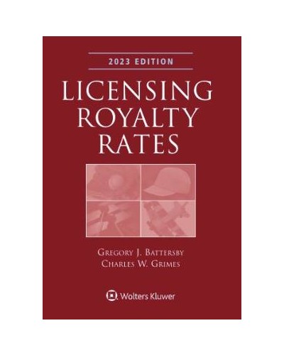 Licensing Royalty Rates, 2023 Edition - Intellectual Property / Patent ...