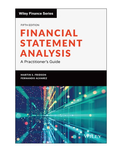 Financial Statement Analysis: A Practitioner's Guide, 5th Edition ...