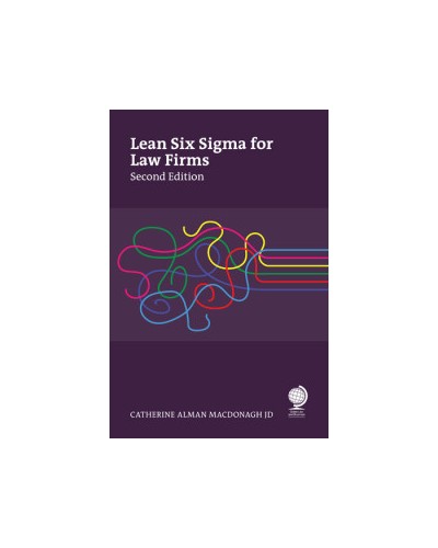 Lean Six Sigma for Law Firms, 2nd Edition - Legal Profession - Law ...