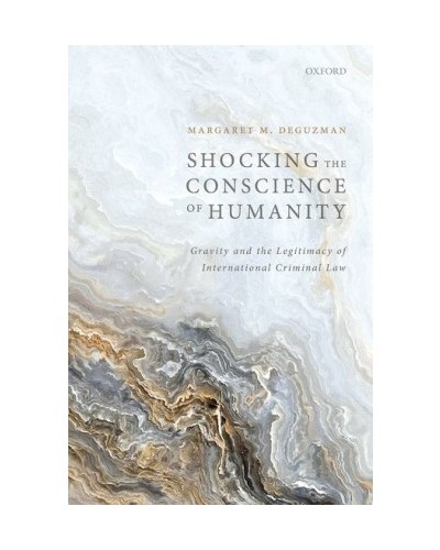 Shocking the Conscience of Humanity: Gravity and the Legitimacy of ...