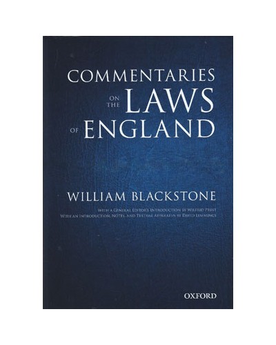 The Oxford Edition of Blackstone's Commentaries on the Laws of England ...
