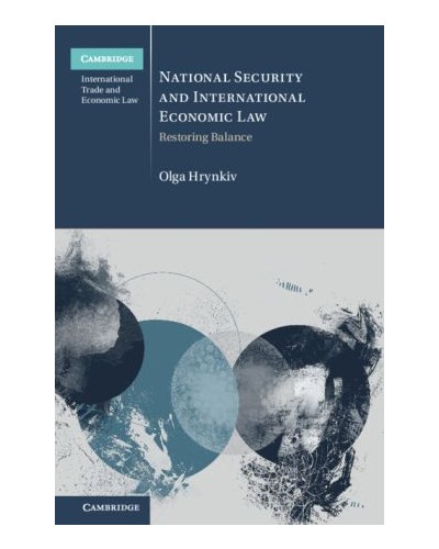 National Security and International Economic Law: Restoring Balance ...