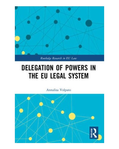 Delegation of Powers in the EU Legal System - European Union Law - Law