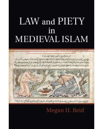 Law and Piety in Medieval Islam - Islamic Law - Law | Professional Bookshop