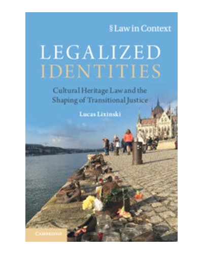 Legalized Identities: Cultural Heritage Law and the Shaping of ...