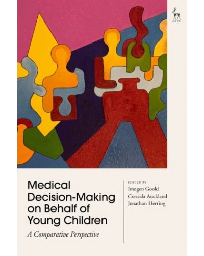Medical Decision-Making on Behalf of Young Children: A Comparative ...