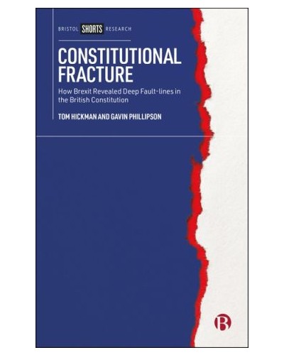 Constitutional Fracture: How Brexit Revealed Deep Fault-Lines in the ...