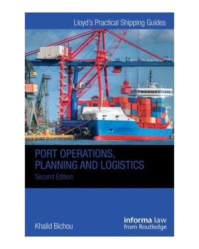 Port Operations, Planning and Logistics 2nd Edition - Shipping ...
