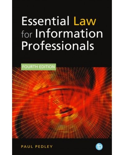 Essential Law for Information Professionals 4th Edition - Intellectual ...