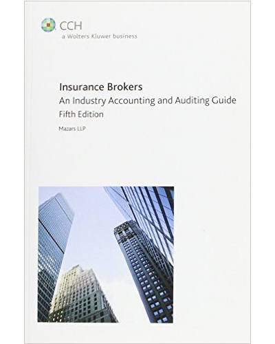 Insurance Brokers - A CCH Industry Accounting and Auditing Guide ...