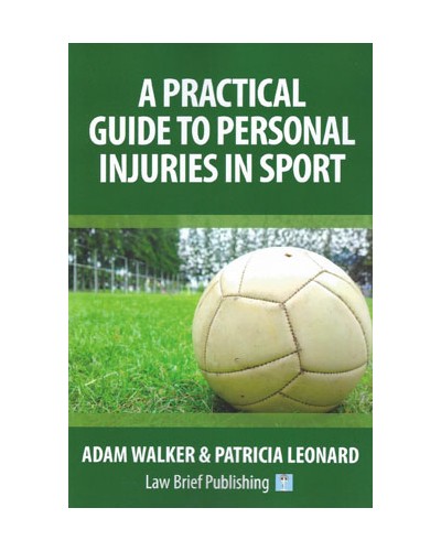 A Practical Guide to Personal Injuries in Sport - Tort / Personal ...