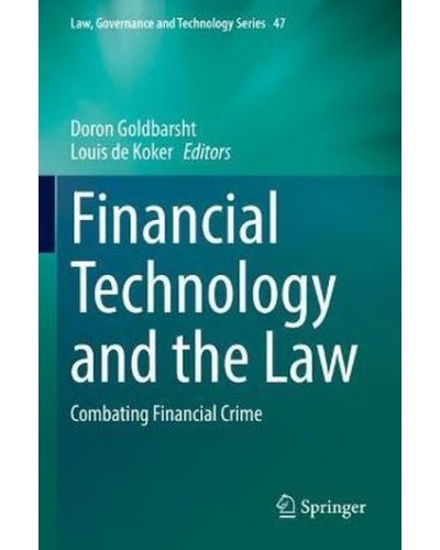 Financial Technology and the Law: Combating Financial Crime ...