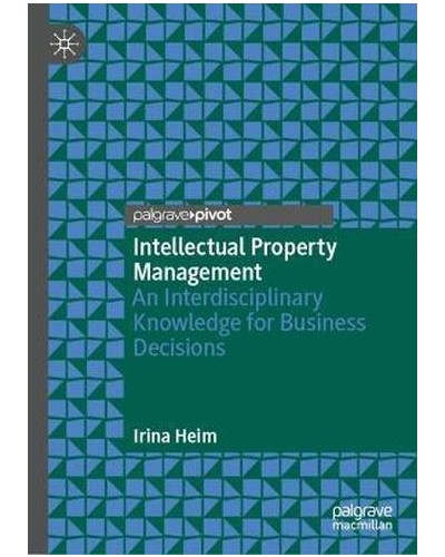 Intellectual Property Management: Interdisciplinary Knowledge for ...