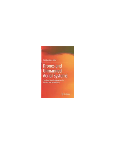 Drones and Unmanned Aerial Systems: Legal and Social Implications for ...