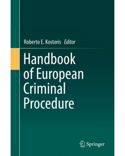 Handbook of European Criminal Procedure - Criminal Law - Law
