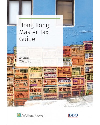 Hong Kong Master Tax Guide 2025/26 (33rd Edition) - New Hong Kong Law ...