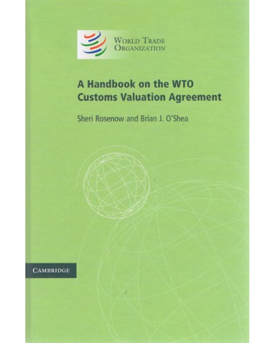 A Handbook on the WTO Customs Valuation Agreement - Business ...