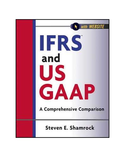 IFRS and US GAAP - Financial Reporting / IFRS / GAAP - Accounting ...