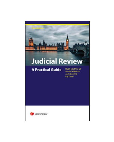 Judicial Review: A Practical Guide, 3rd Edition - Administrative ...