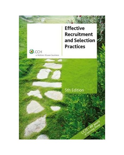 Effective Recruitment and Selection Practices, 5th Edition ...