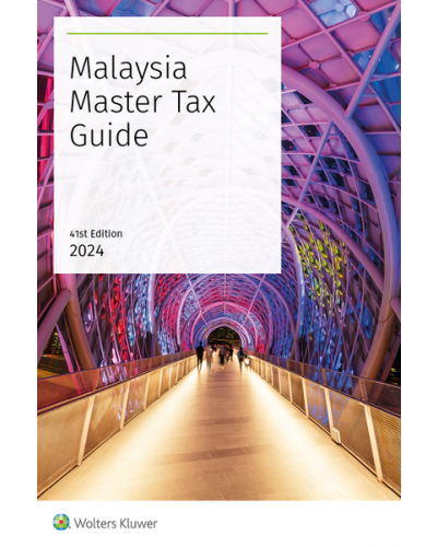 Malaysia Master Tax Guide 2024 (41st Edition) - Stay Ahead in 2024 ...